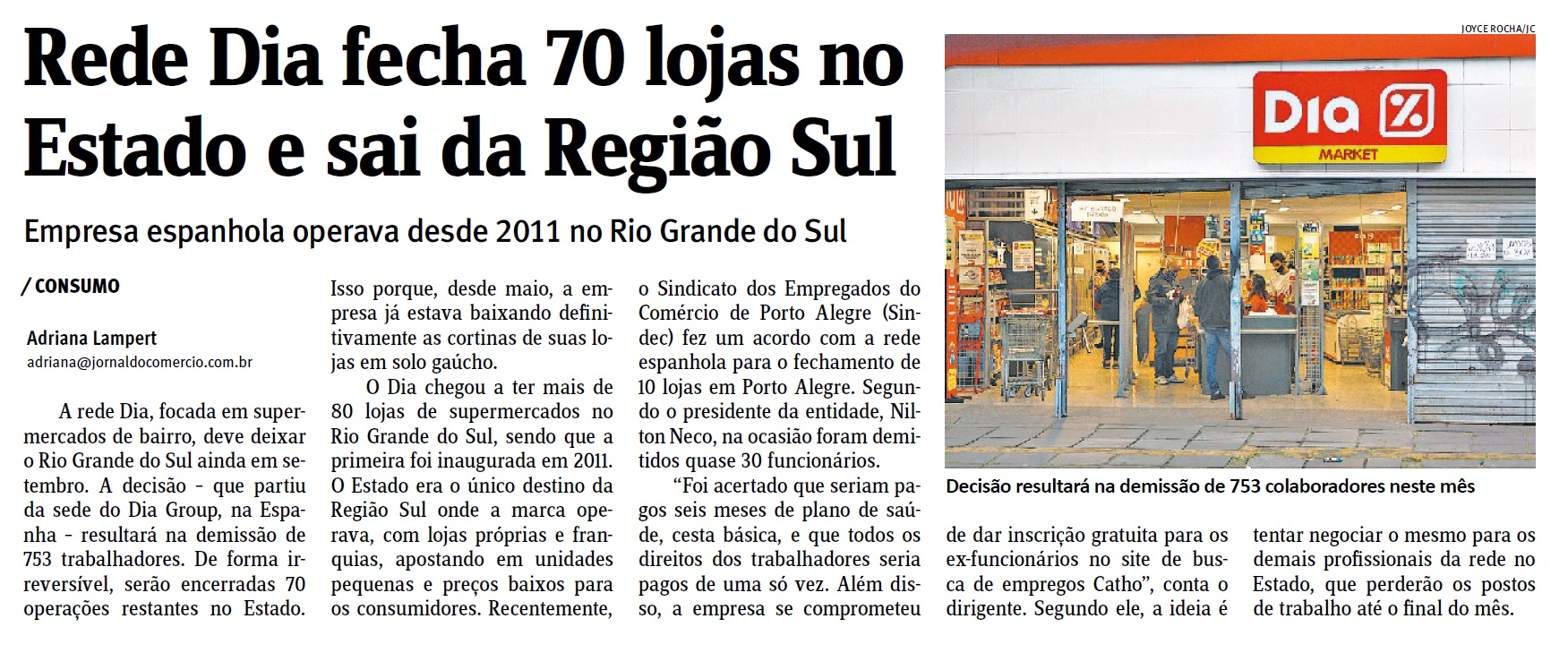 Rede Dia fecha 70 lojas no Estado e sai da Região Sul | Flávio Obino F°